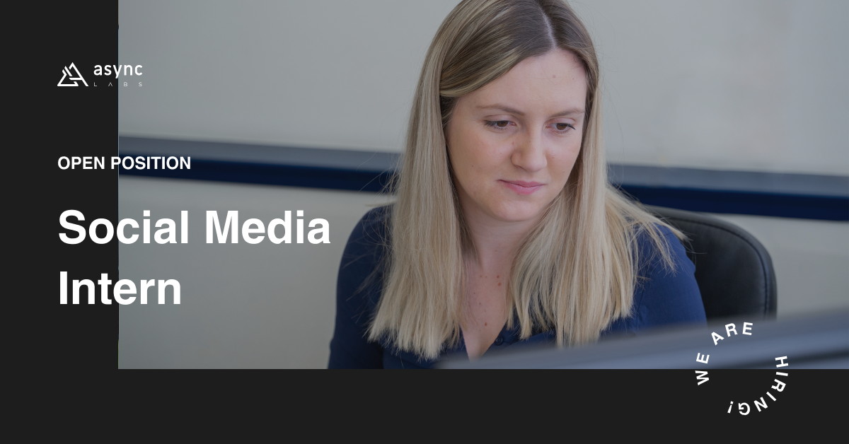 We’re hiring a Social Media Intern - Async Labs - Software Development & Digital Agency